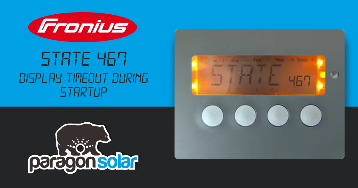 Fronius State 467 Error | Paragon Solar